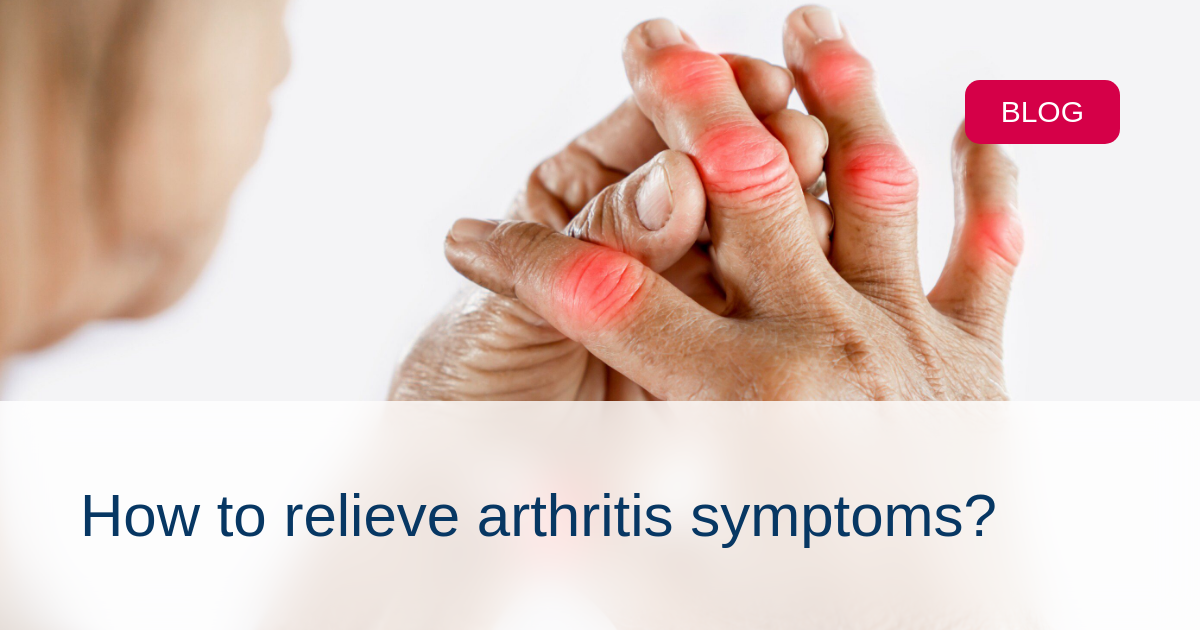 Arthritis - not so terrible if you take the right precautions. - Atena blog
