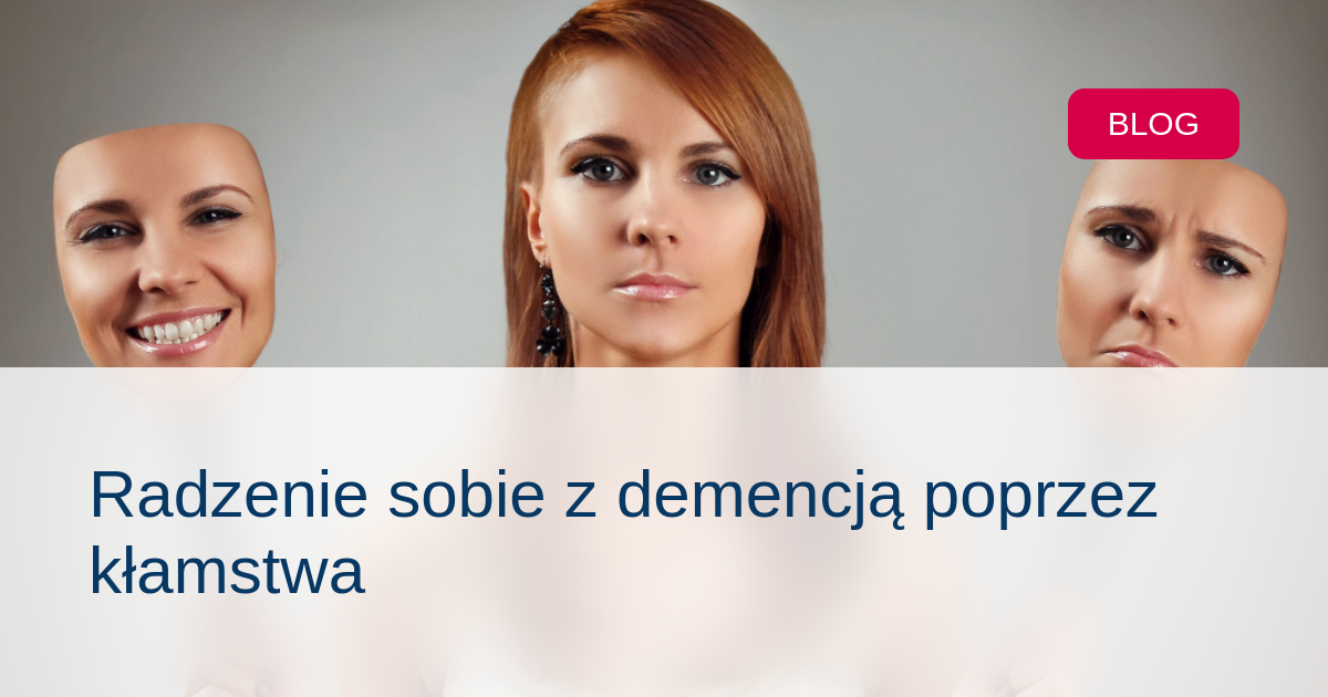 Dlaczego okłamywanie osoby z demencją jest nie tylko w porządku, ale wręcz zalecane? - Blog Atena