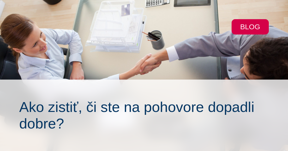 7 Jasn ch Znakov e Ste Na Pracovnom Pohovore Uspeli Atena Blog 7 Jasn ch Znakov e Ste Na Pracovnom Pohovore Uspeli Atena Blog